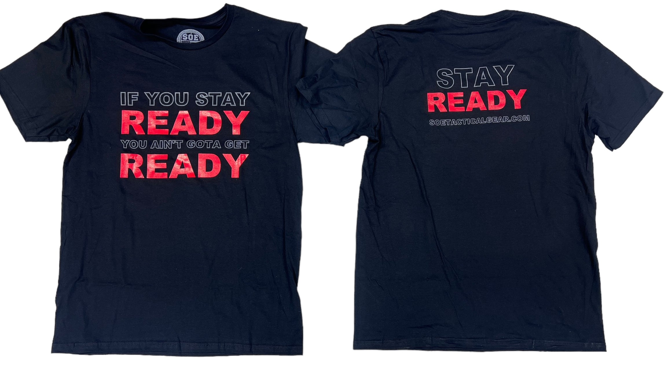 Stay Ready T Shirt — Special Operations Equipment